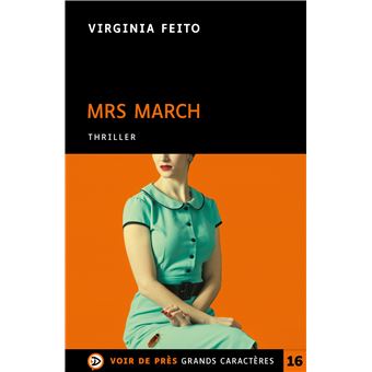 Mrs march Edition en gros caractères - broché - Virginia Feito - Achat ...