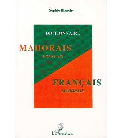 Dictionnaire mahorais-français / français-mahorais - Sophie Blanchy ...