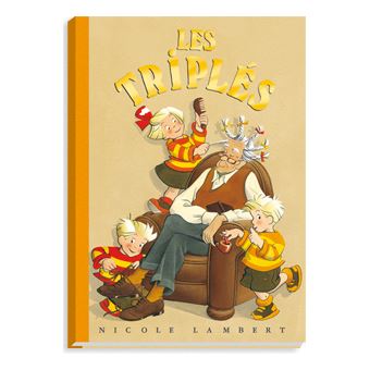 Les Triplés - Tome 6 - Les triplés l'abc des farces tome 6 - Nicole ...