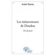 Les mésaventures de doudou – vie de peur - broché - André Ekama - Achat ...