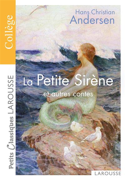 La Petite Sirène - La Petite Sirène et autres contes - Hans-Christian ...
