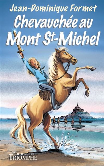 Les cavalcades de Prune - Tome 8 - Chevauchée au Mont Saint-Michel ...