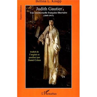Judith Gautier - broché - Bettina Liebowitz Knapp - Achat Livre | fnac