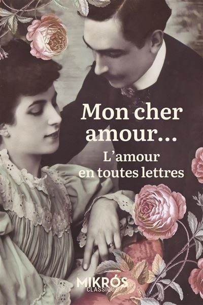 Mon cher amour... - Poche - Julie Maillard, Guy De Maupassant, Maurice Leblanc - Achat Livre | fnac