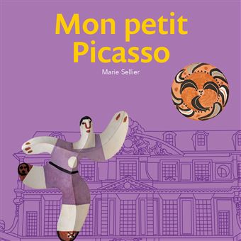 Mon petit Picasso Nouvelle édition - relié - Marie Sellier - Achat ...