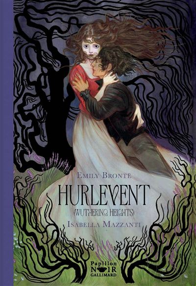 Hurlevent (Wuthering Heights) - cartonné - Isabella Mazzanti, Emily ...