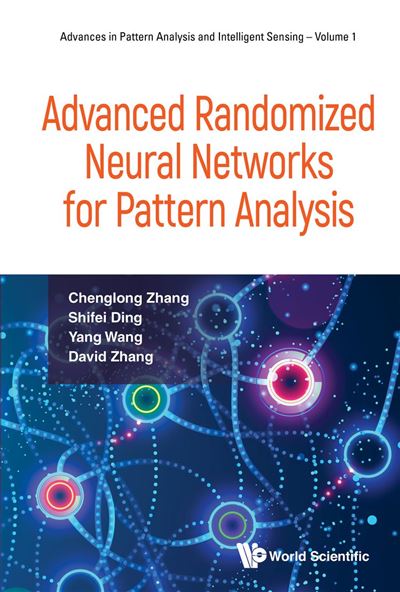 Advanced Randomized Neural Networks for Pattern Analysis - ebook (ePub ...