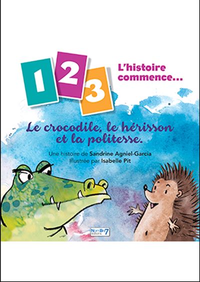 Le Crocodile le Hérisson et la Politesse - cartonné - Sandrine Agniel ...