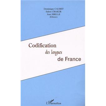 Codification des langues de France Actes du colloque Les langues de ...