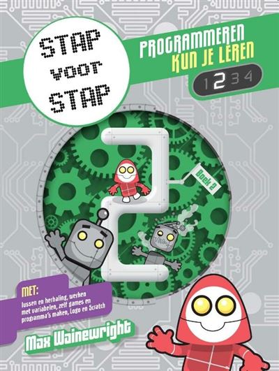 Programmeren Kun Je Leren (9-12j) - programmeren kun je leren - Stap ...