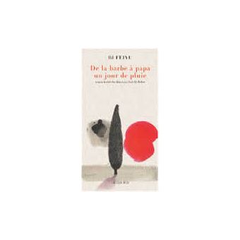 De la barbe à papa un jour de pluie - broché - Feiyu Bi, Bi Feiyu ...