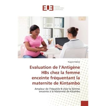 Evaluation de l'Antigène HBs chez la femme enceinte fréquentant la maternite de Kintambo Ampleur ...