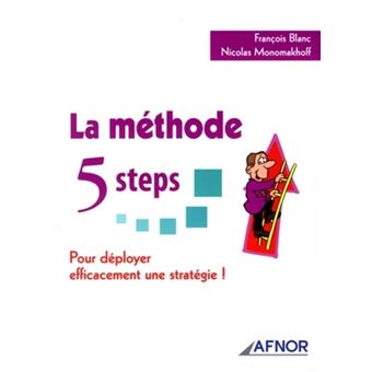 La méthode 5 steps Pour déployer efficacement une stratégie ! - broché ...