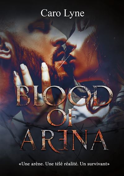 Blood of Arena - broché - Caro Lyne, Scarlett Editions - Achat Livre ou ebook | fnac