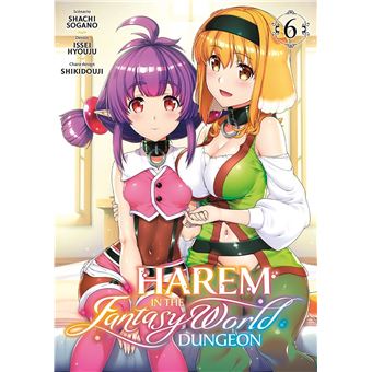 Harem In The Fantasy World Dungeon - Tome 6 - Harem in the Fantasy World Dungeon - Tome 06 ...