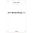 Le petit monde de zoé - broché - Lorette Pantot - Achat Livre | fnac