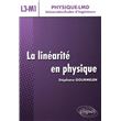 La linéarité en physique - Niveau L3-M1 - broché - Stéphane Gourmelen ...