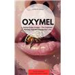 OXYMEL Honey Kisses Vinegar – The Forgotten Remedy That Will Change ...