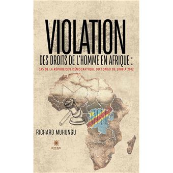 Violation des droits de l'homme en Afrique Cas de la République ...