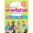 Mon Parcours Orientation - Ed. 2024 - Cahier de l'élève - broché - Nadine Mouchet, Bénédicte ...