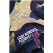 Luigi Russolo, Futurist Noise, Visual Arts, and the Occult - ebook ...
