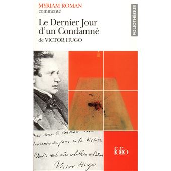 Le Dernier Jour d'un Condamné de Victor Hugo (Essai et dossier) Essai et dossier - Poche ...