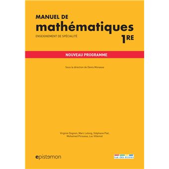 Manuel de mathématiques 1re Enseignement de spécialité nouveau ...