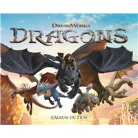 Dragons (film) - L'album du film, 3 à 6 ans - Album neuf ou occasion | fnac