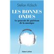 Les Bonnes ondes - Le Pouvoir de guérison de la musique - broché ...