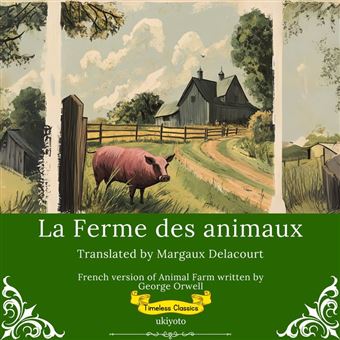 La Ferme des animaux | French Version of Animal Farm - Livre audio ...
