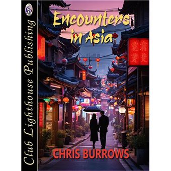Encounters In Asia - ebook (ePub) - Chris Burrows, James D. Methot ...