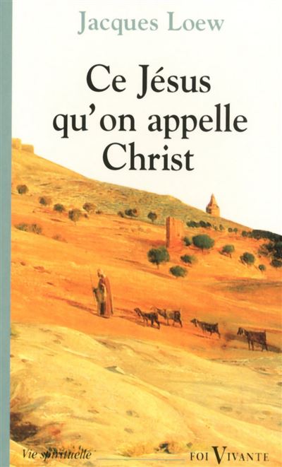 Ce jésus qu'on appelle christ retraite au Vatican (1970) - Jacques Loew ...