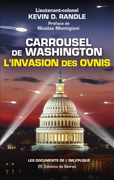 Carrousel de Washington - L'invasion des Ovnis - broché - Kévin D ...