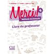 Merci FLE Niveau 4 Guide pédagogique Guide pédagogique Tome 3 - broché ...