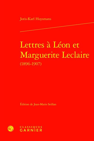 Lettres à Léon et Marguerite Leclaire 1896-1907 - relié - Eléonore ...