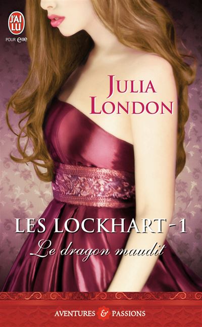 Le dragon maudit Les Lockhart Tome 1 - Poche - Julia London, Viviane Ascain - Achat Livre | fnac