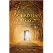 A Christian Odyssey Self-Centered Beginnings to Fully Human Existence ...