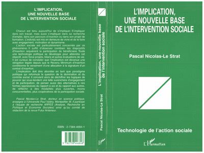 L'implication, une nouvelle base de l'intervention sociale - broché - Pascal Nicolas-Le Strat ...