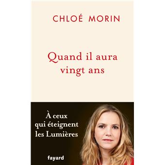 Quand il aura vingt ans À ceux qui éteignent les Lumières - broché ...