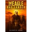 THE EAGLE HAS LANDED WHAT IF ANIMALS TOOK OVER? - ebook (ePub) - ALLIANCE B. ASABA - Achat ebook ...