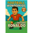 Football Wonderkids: Cristiano Ronaldo Football Wonderkids, #6 - ebook ...
