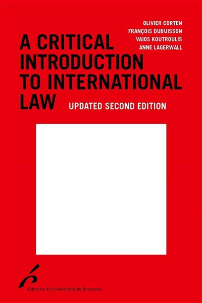 A critical introduction to international law - broché - Olivier Corten ...