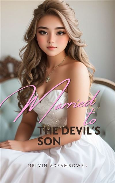 Married to the devil's son - ebook (ePub) - A. A Melvin - Achat ebook | fnac