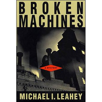 Broken Machines - ebook (ePub) - Michael I. Leahey - Achat ebook ...