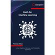 Math for Machine Learning Linear Algebra, Calculus, and Probability Explained - ebook (ePub ...
