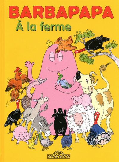 Barbapapa - Barbapapa BD - A la ferme - Annette Tison, Talus Taylor ...