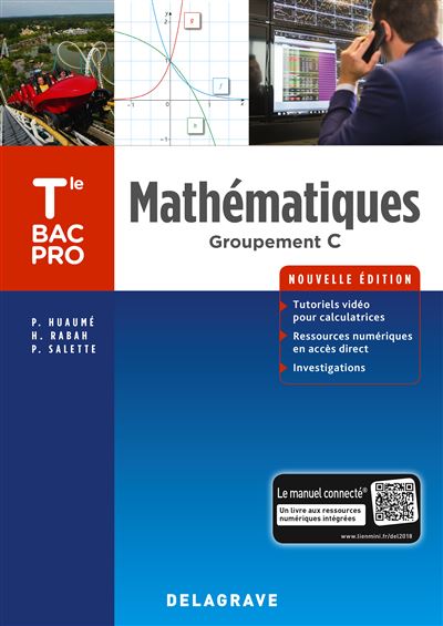 Mathématiques - Groupement C - Tle Bac Pro (2018) - Pochette élève Groupement C 2018 - broché ...