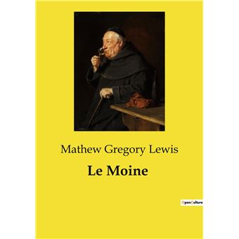 Le Moine - broché - Matthew Gregory Lewis - Achat Livre | fnac