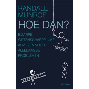 Hoe dan? Bizarre wetenschappelijke adviezen voor alledaagse problemen ...