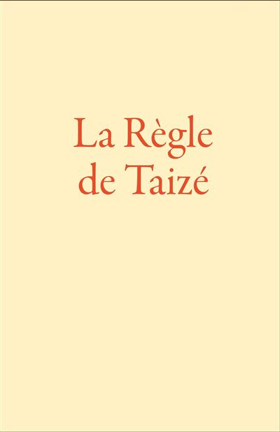 La Règle de Taizé - broché - Roger de Taizé - Achat Livre | fnac